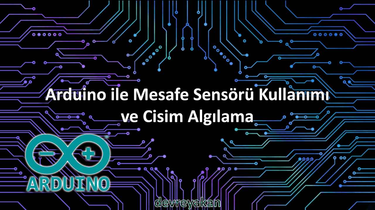 Arduino Ile Mesafe Sensörü Kullanımı Ve Radar Yapımı Devreyakan